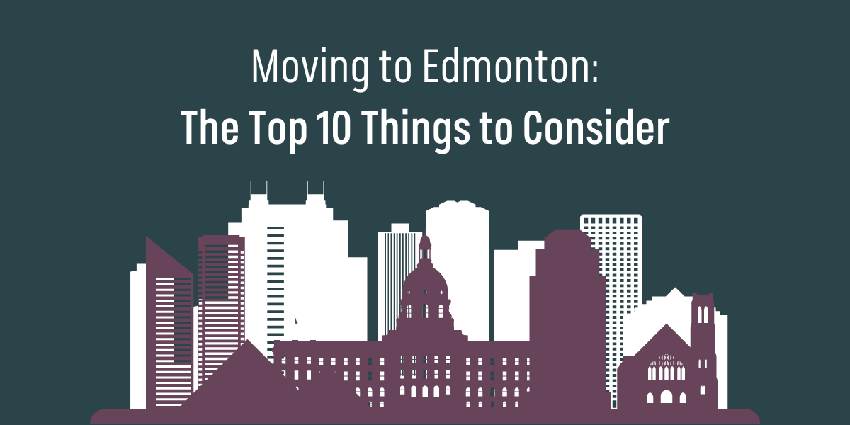 Moving to Edmonton: The Ultimate Guide - Cantiro Communities
